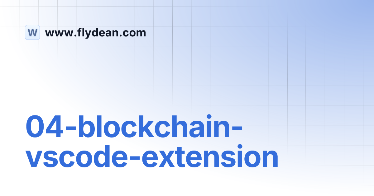 04-blockchain-vscode-extension | www.flydean.com
