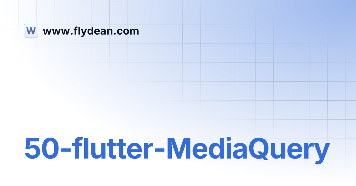 50-flutter-MediaQuery | www.flydean.com