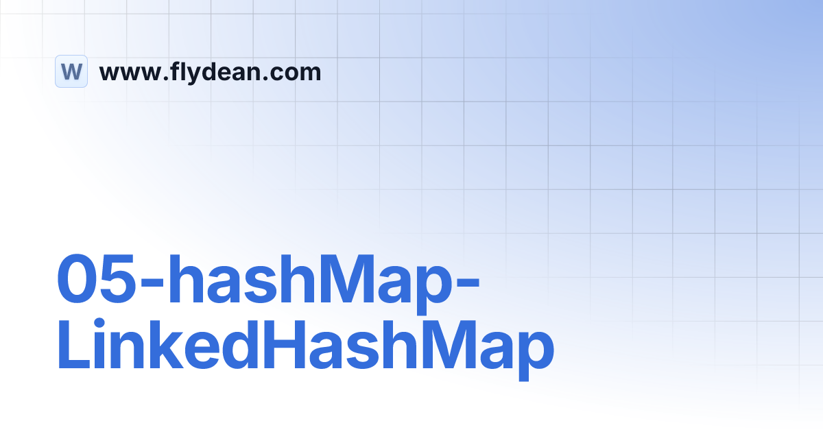 05-hashMap-LinkedHashMap | www.flydean.com